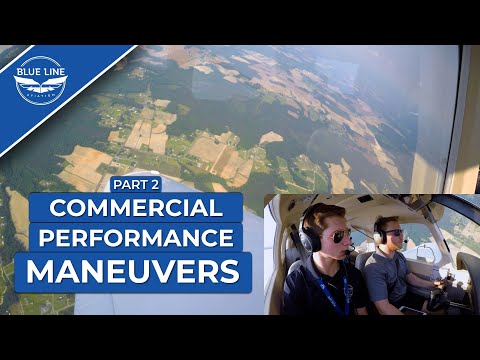 Learning to Fly Like a Pro - Commercial Maneuvers (Part 2)