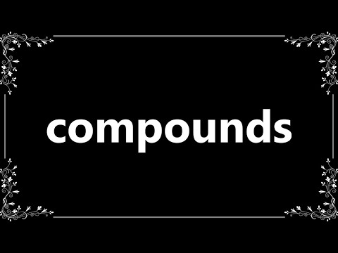 Compounds - Meaning and How To Pronounce