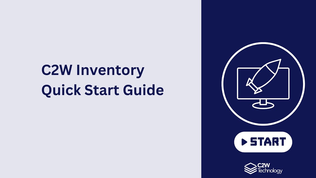 Quick Start Guide | Getting Started with C2W Inventory