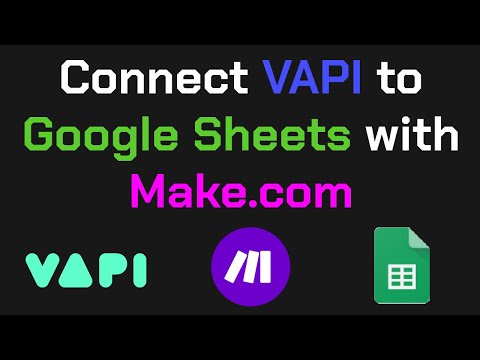 Automate AI Phone Calls - How to connect VAPI to Google Sheets using Make.com