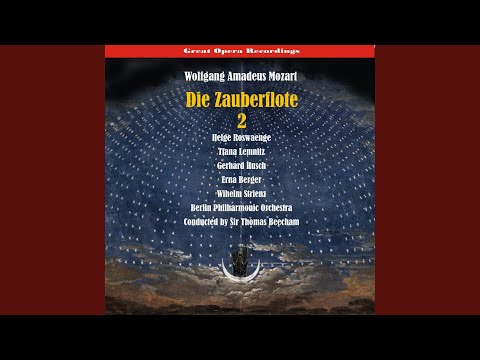The Magic Flute: "Der, welcher wandert diese Strabe"