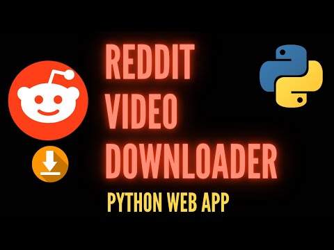 Reddit Video Downloader in Python Tutorial with Streamlit - End-to-End App Deployment