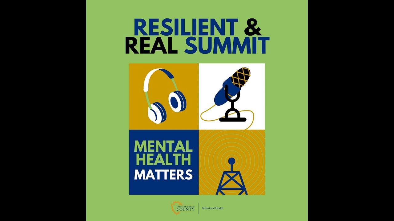 Resilient & Real Summit: 2025 May Mental Health Awareness Month