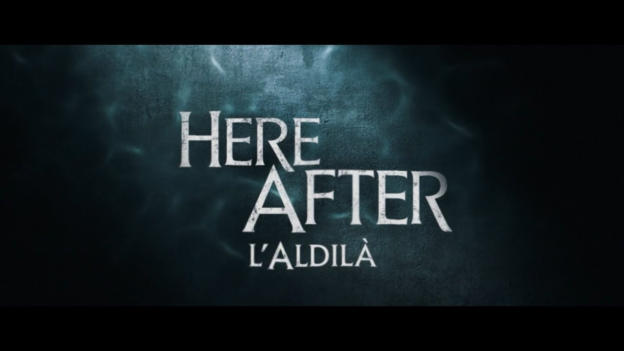 Here After - L'Aldilà