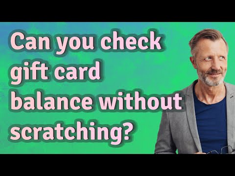 Can you check gift card balance without scratching?