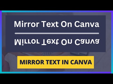 How To Mirror Text On Canva (QUICK & EASY!) | Mirroring Text with Canva