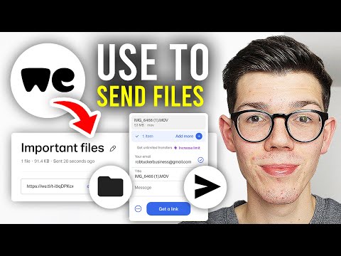 How To Use WeTransfer To Send Files - Full Guide