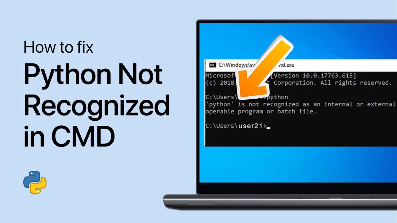How To Fix 'Python Not Recognized' Error in Windows Command Prompt