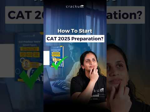 How To Start CAT 2025 Preparation?