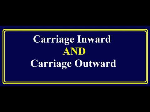 Carriage Inward VS Carriage Outward | Key Difference in Hindi & Urdu