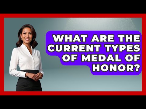 What Are The Current Types Of Medal Of Honor? - Military History HQ