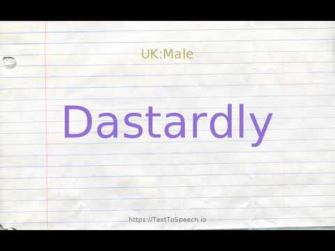 How to pronounce dastardly
