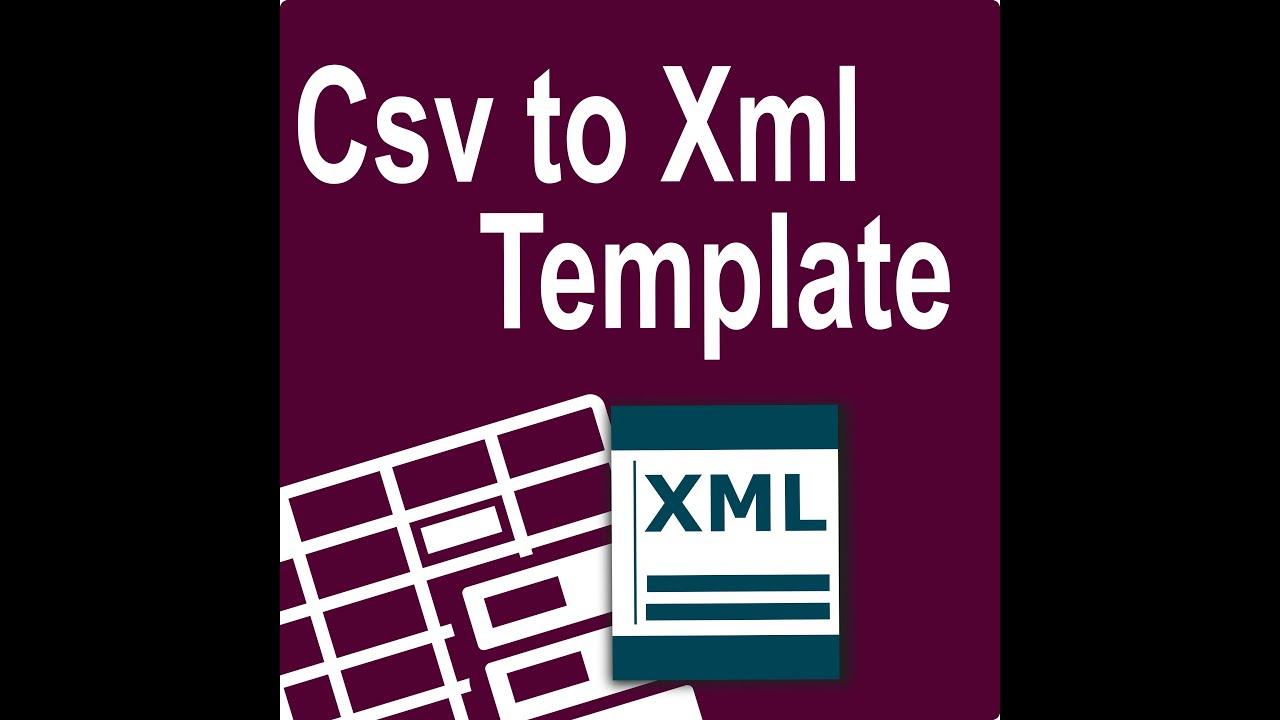 Convert CSV to XML with Ease Using a Simple Template Format