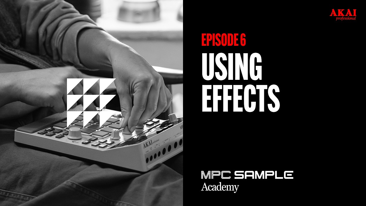 Getting Started with MPC Sample | Using Effects