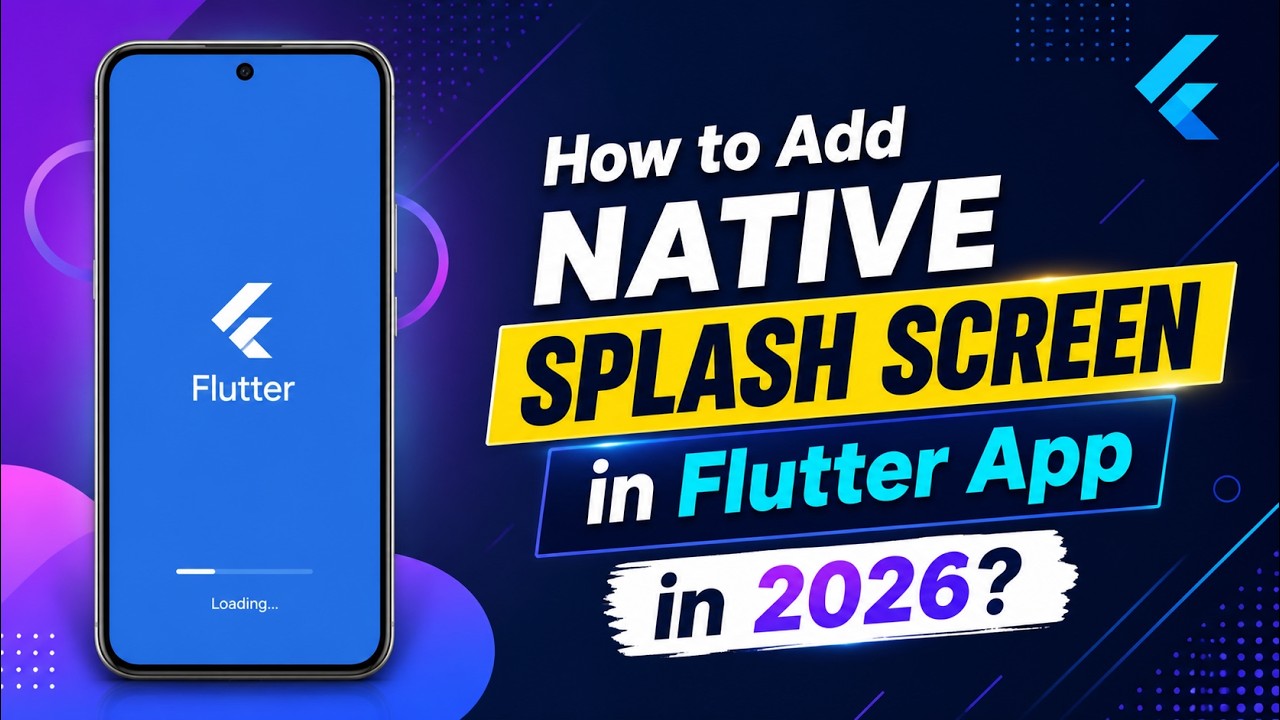 How to Add Native Splash Screen in Flutter App (2026) | Full Tutorial
