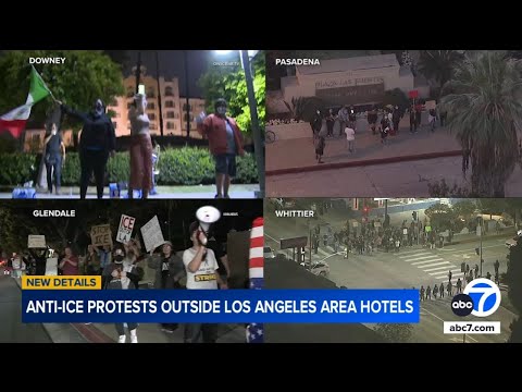 Anti-ICE protesters gather outside SoCal hotels
