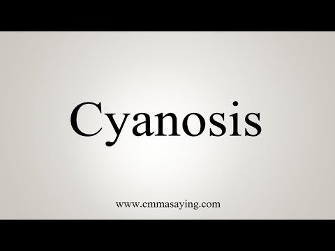 How To Say Cyanosis