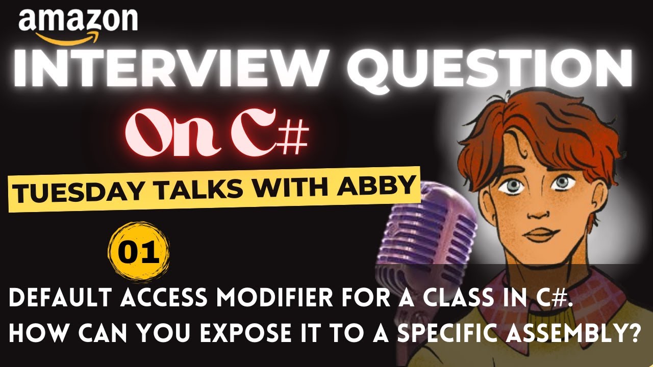 C# Interview  Questions | Default Access Modifier for class| Amazon interview | @codewithabby | 2025