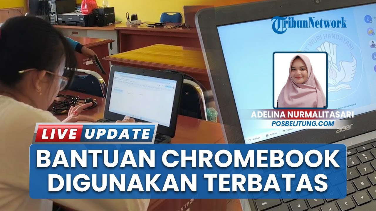 Bantuan 15 Laptop Chromebook di 2021 hanya Digunakan ANBK dan Kuis ...