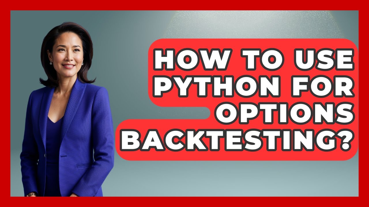 How To Use Python For Options Backtesting? - Stock and Options Playbook
