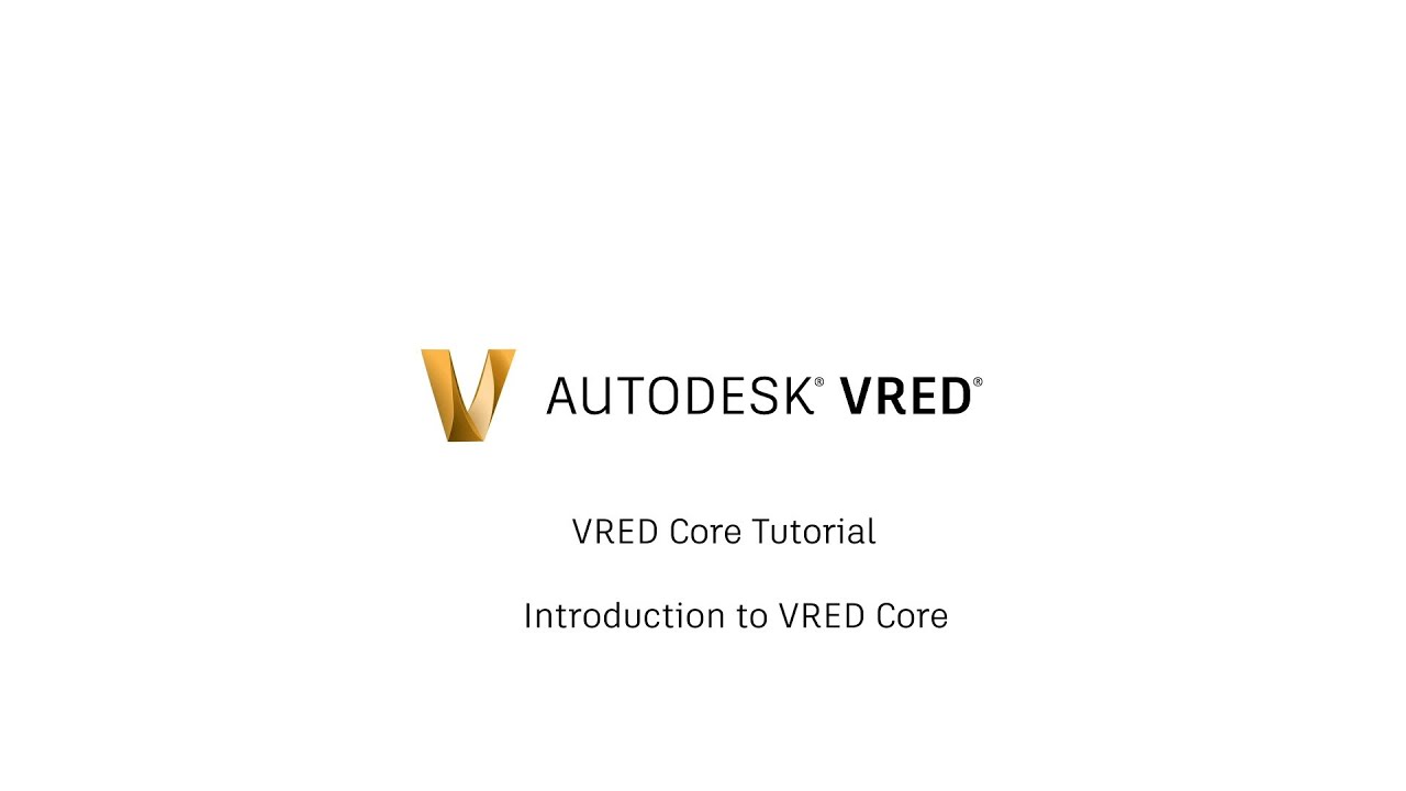 VRED Core Tutorial 1 - Introduction to VRED Core