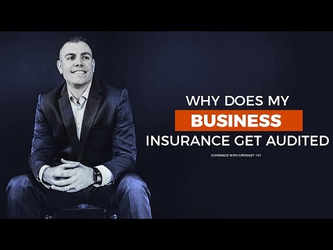 Why does my business insurance get audited