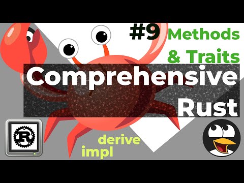 Comprehensive Rust #9 Methods & Traits/derive (d2 morning p2) | learning #rust, #google's