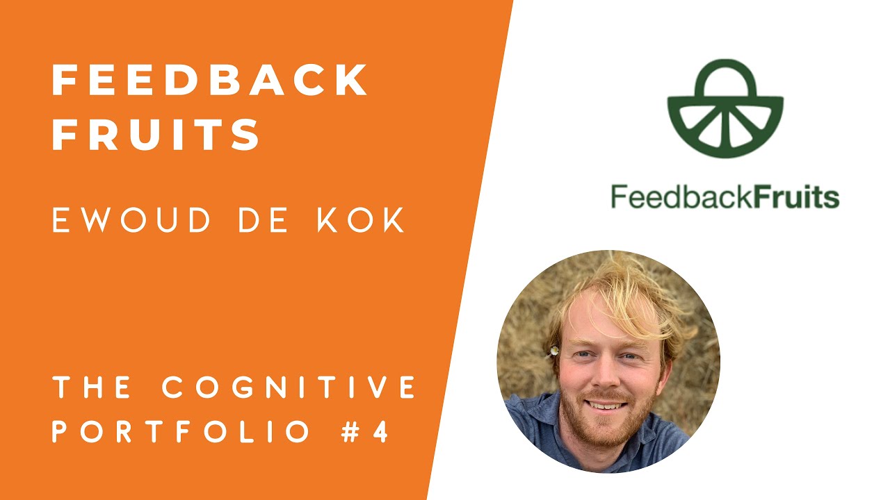 The Cognitive Portfolio #5 - FeedbackFruits w/ Ewoud de Kok