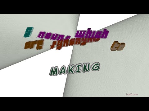 making - 5 nouns synonym to making (sentence examples)