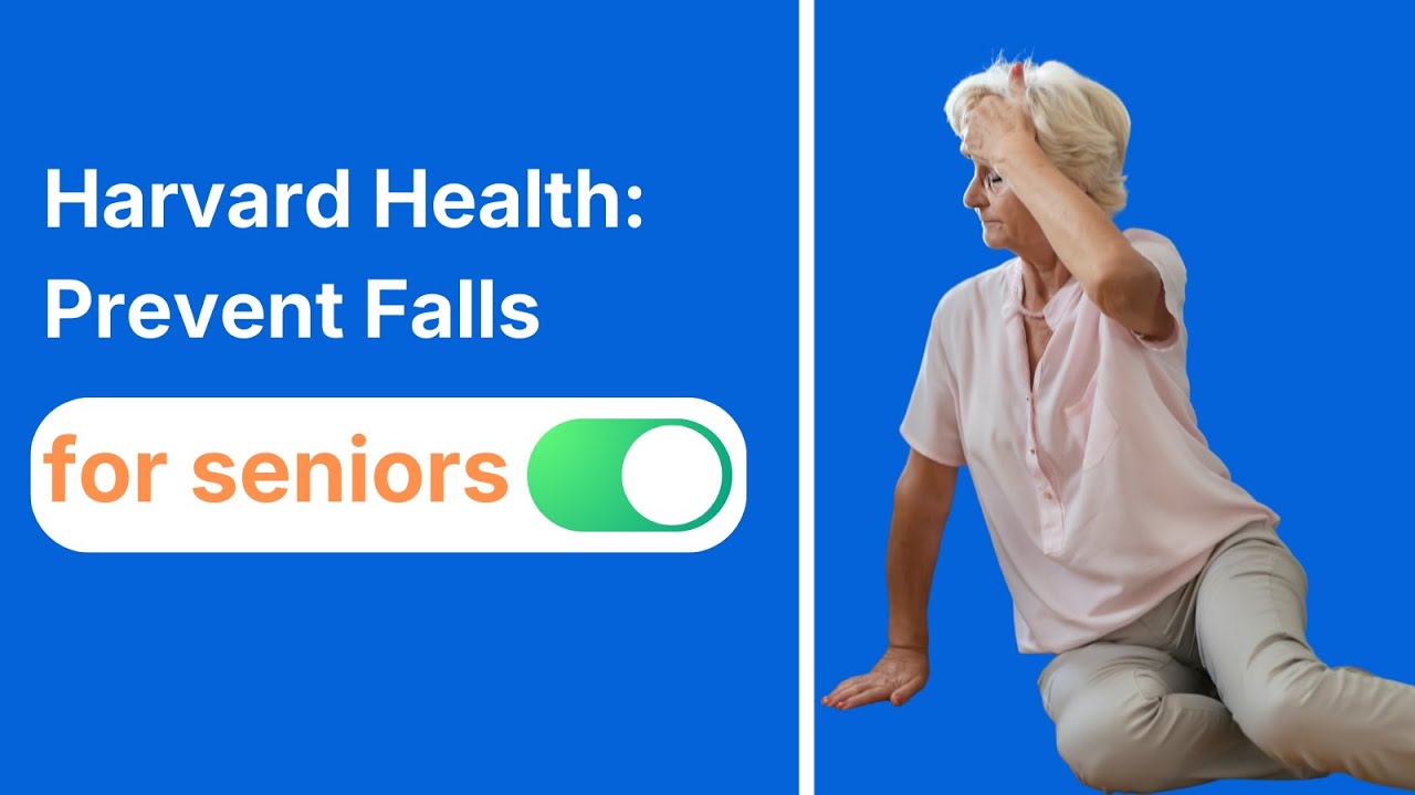 Harvard Health: Prevent Falls #seniorhealth #seniorwellness