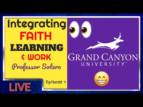 Integrating Faith, Learning & Work at GCU