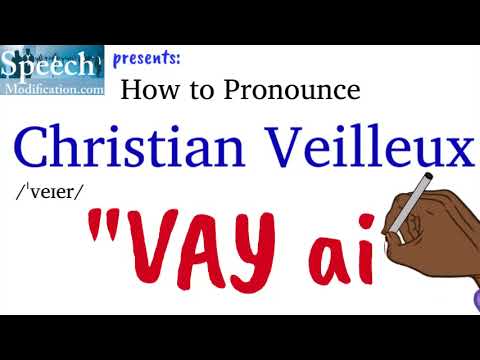 How to Pronounce Christian Veilleux