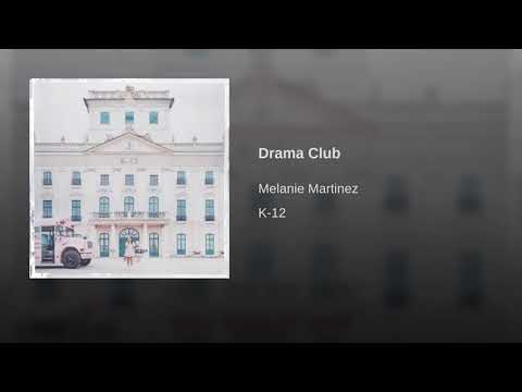 Melanie Martinez - Drama Club (Audio)