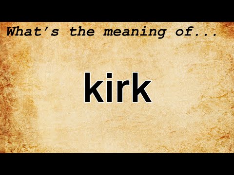 Kirk Meaning | Definition of Kirk