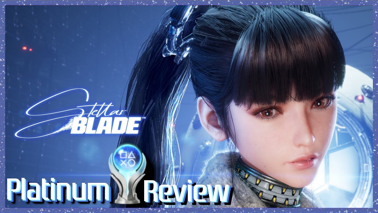Stellar Blade Platinum Trophy Review