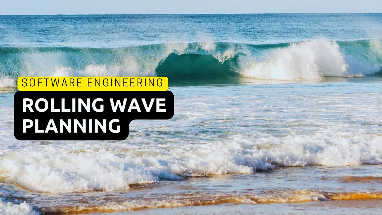 What is Rolling Wave Planning? | Software Development Project Management