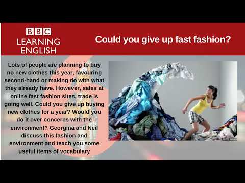 Could you give up fast fashion? | 6 Minute English.
