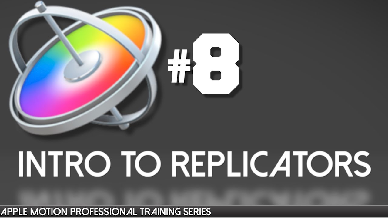 Intro to Replicators - Apple Motion Professional Training 8 by AV-Ultra