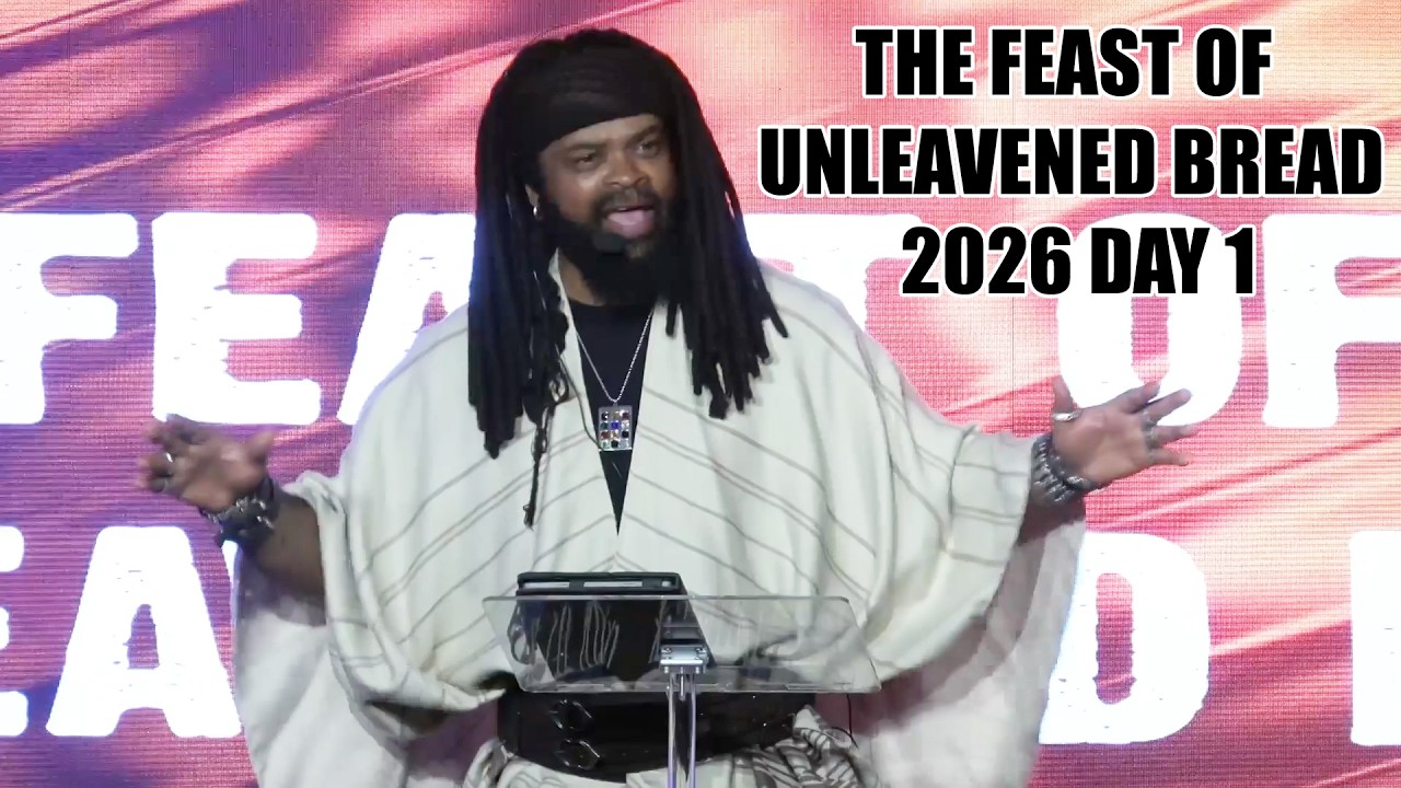 The Feast of Unleavened Bread 2026 Day 1 - Israelite Teaching