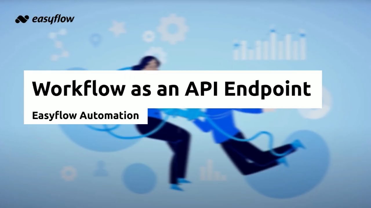 Run Workflow as an API Endpoint | Automation 101