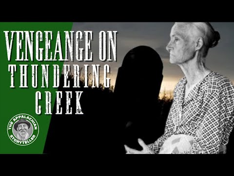 Appalachia’s Storyteller: Vengeance on Thundering Creek