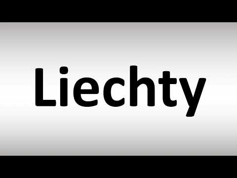 How to Pronounce Liechty
