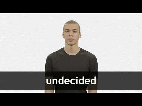 UNDECIDED - Learn the Meaning, Synonyms & Translations | Collins ...