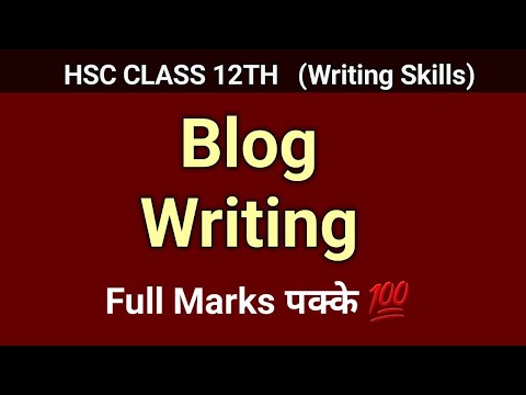 Blog Writing - Class 12 English 2024 | Writing Skills | HSC | class 11 | English For All | example