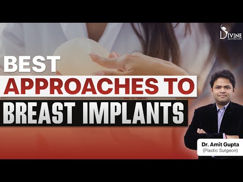 Best Incision and Placement Options for Breast Augmentation | Dr Amit Gupta