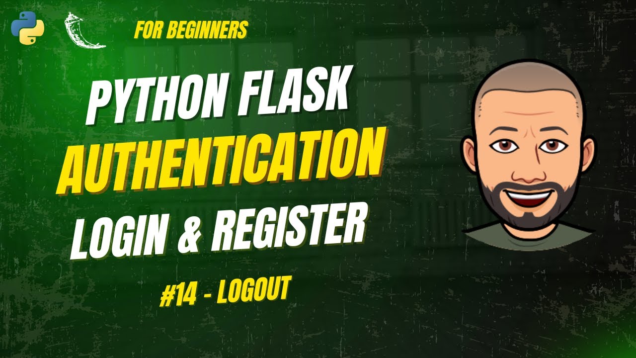 Python Flask Authentication #14 – LOGOUT User with Flask-Login (End Session)