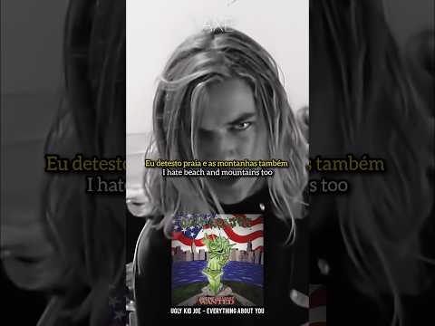 UGLY KID JOE - Everything About You (Legendado/Lyrics)