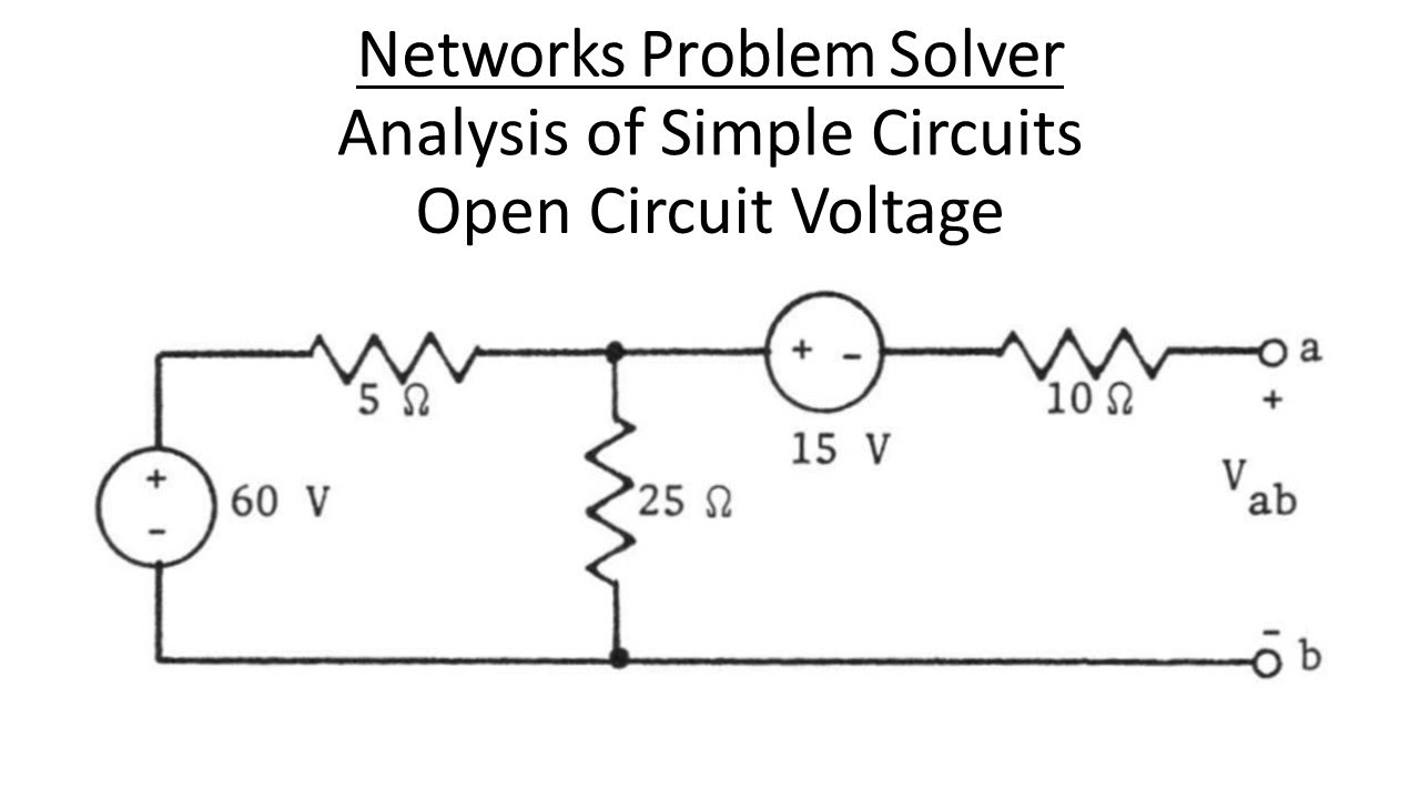 Networks Problem Solver: Simple Circuits - Open Circuit Voltage
