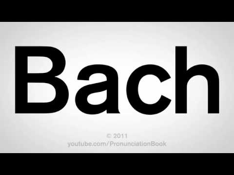 How To Pronounce Bach