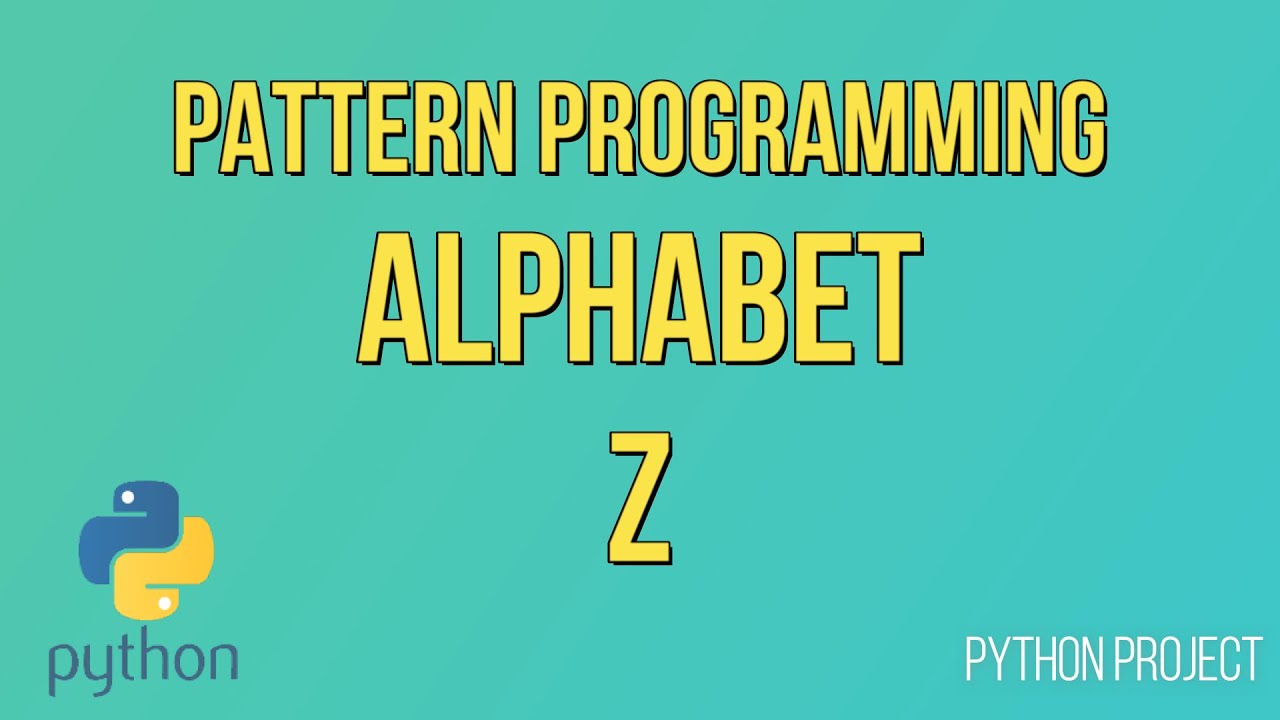 Write a Python Program to print Alphabet pattern Z || Pattern Programming || Python Projects